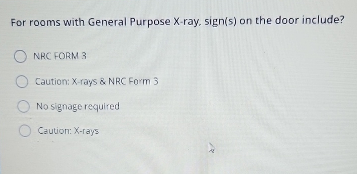 Solved For rooms with General Purpose X-ray, sign(s) ﻿on the | Chegg.com