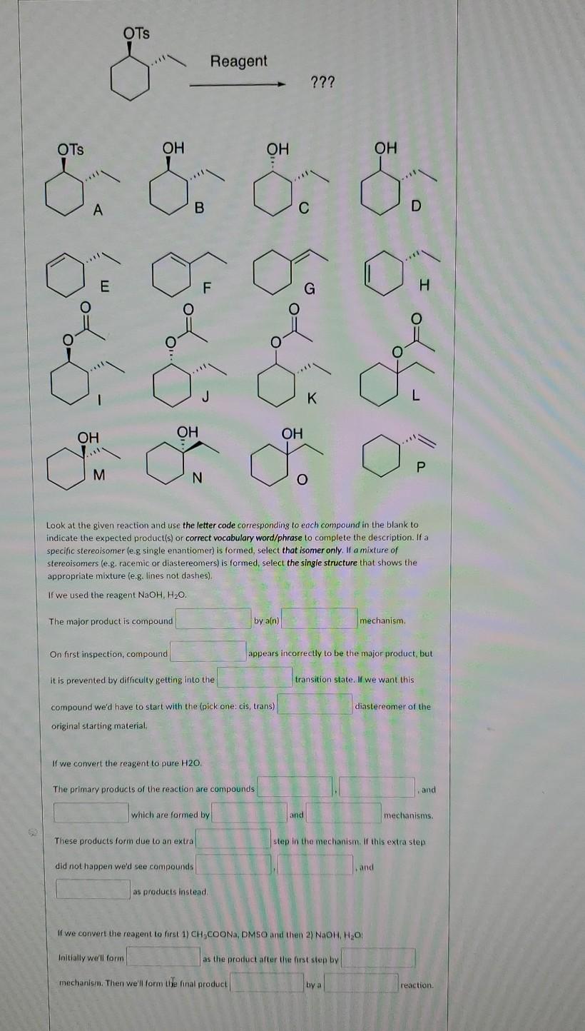 Solved OTS 8 Reagent ??? OTS OH OH OH A B С D 01 E H K OH OH | Chegg.com
