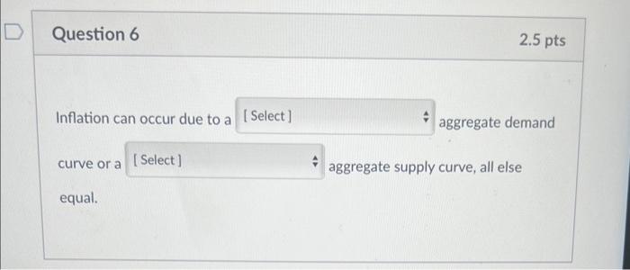 Solved Inflation can occur due to a aggregate demand curve | Chegg.com