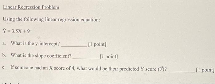 Solved Using the following linear regression equation: | Chegg.com