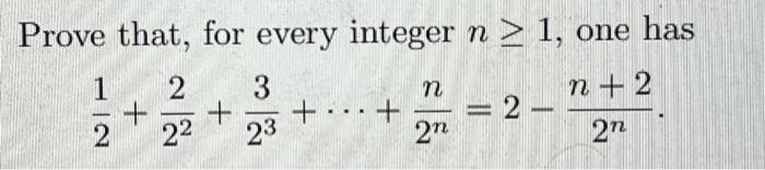 Solved Prove that, for every integer n≥1, one has | Chegg.com
