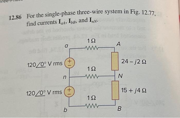 Solved 12.86 For the single-phase three-wire system in Fig. | Chegg.com