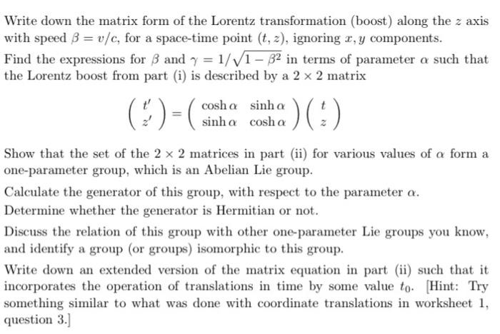 Solved Write down the matrix form of the Lorentz | Chegg.com