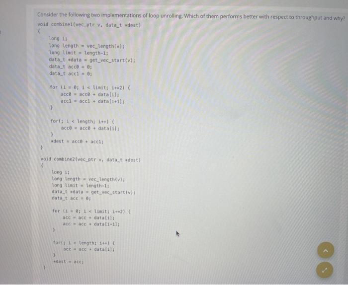 Solved Consider the following two implementations of loop | Chegg.com
