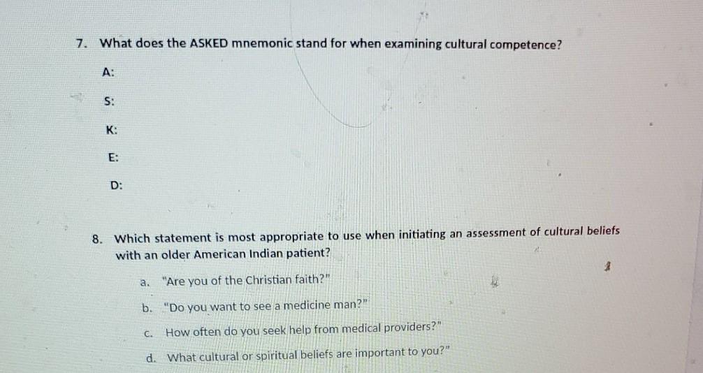 Solved 7. What does the ASKED mnemonic stand for when | Chegg.com