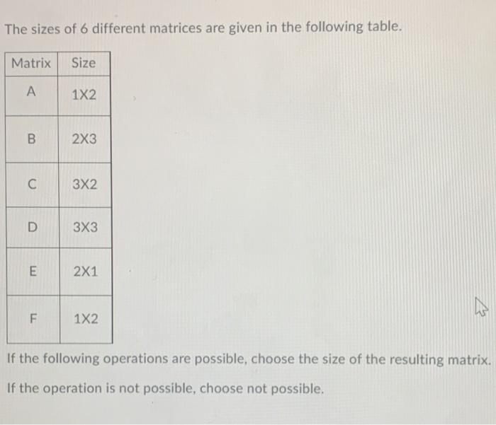 Solved The sizes of 6 different matrices are given in the | Chegg.com