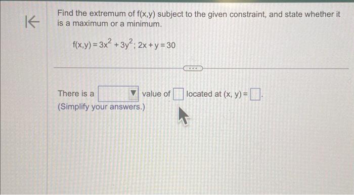 Solved Find the extremum of f(x,y) subject to the given | Chegg.com