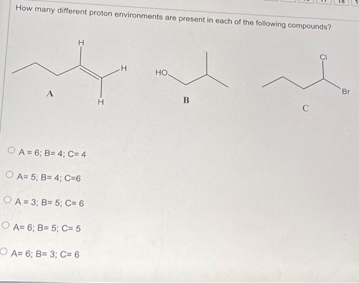 Solved How many different proton environments are present in | Chegg.com