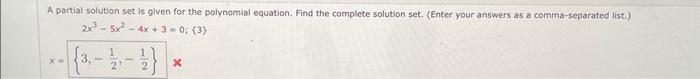 Solved A partial solution set is given for the polynomial | Chegg.com