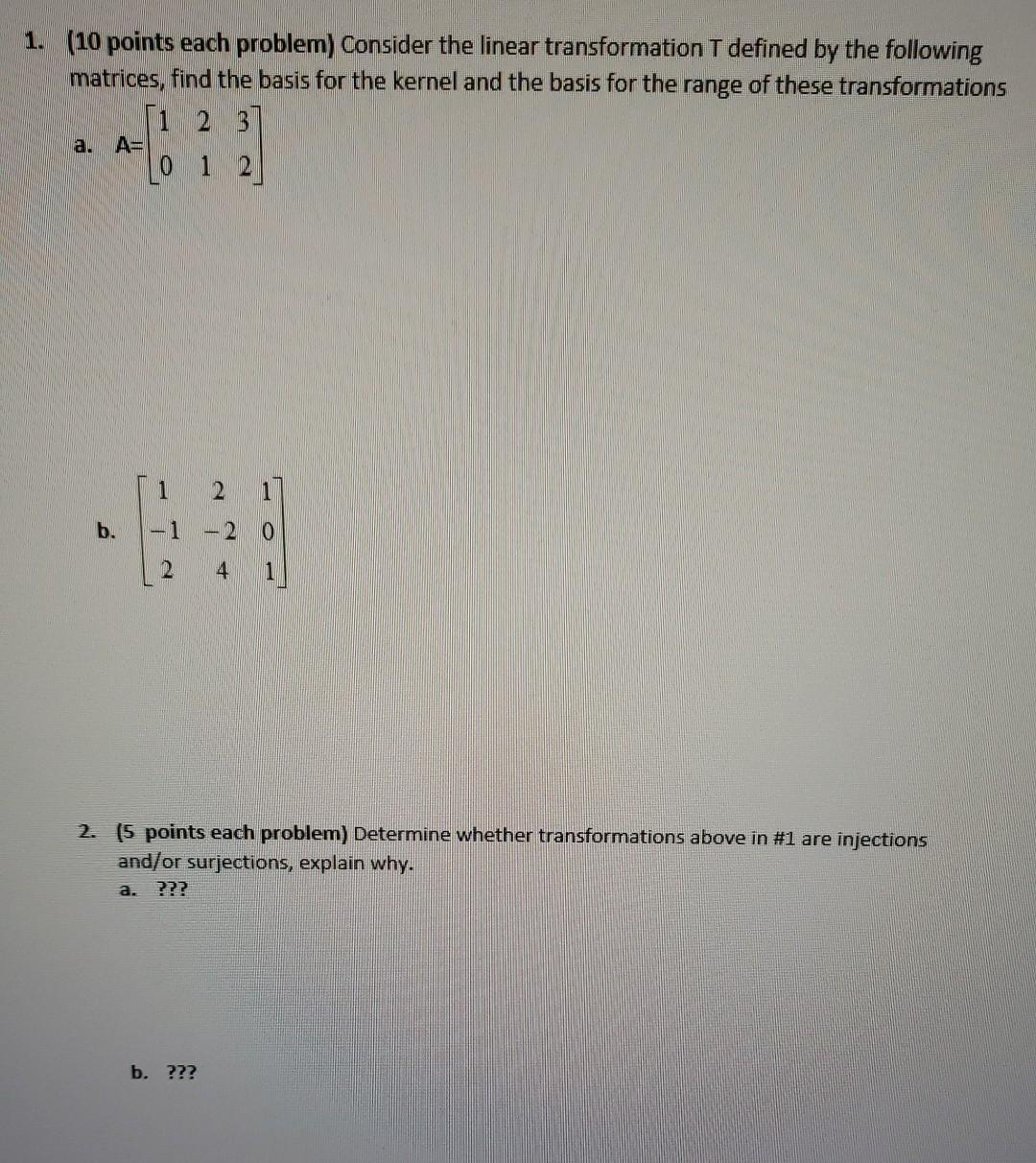 Solved 1. (10 points each problem) Consider the linear | Chegg.com