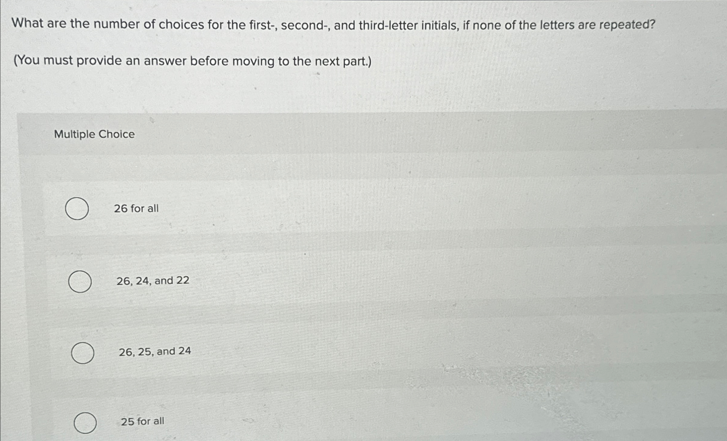 Solved What are the number of choices for the first-, | Chegg.com