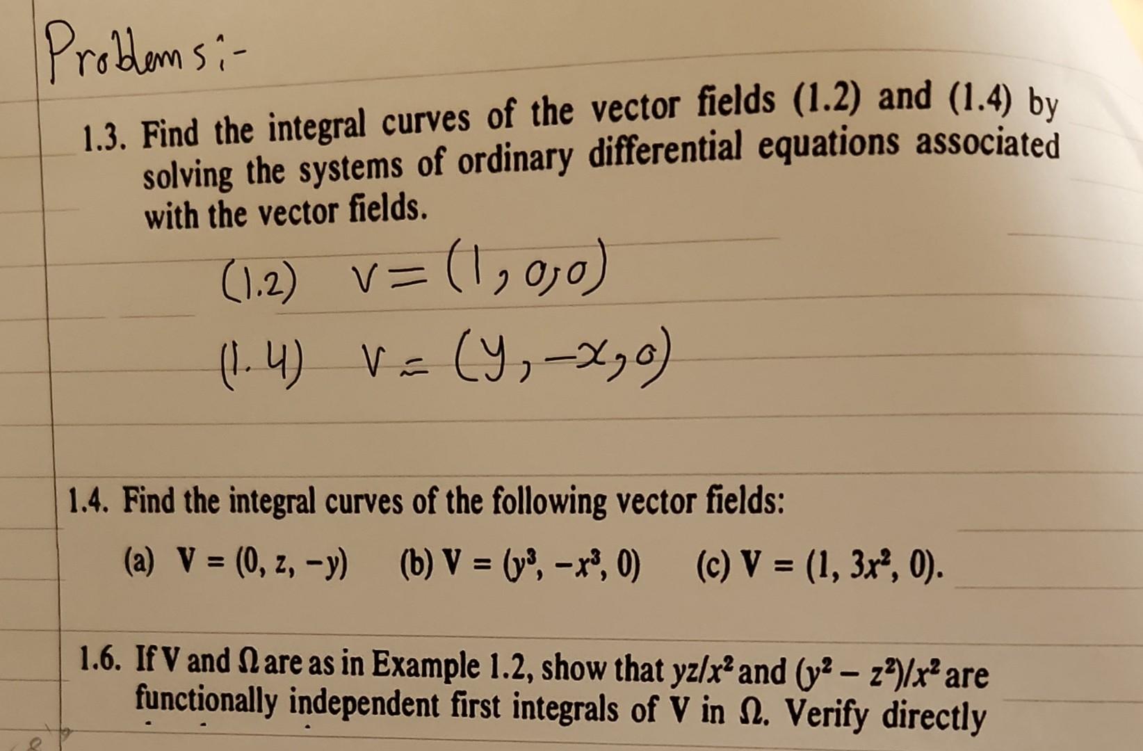 Solved 1.3. Find the integral curves of the vector fields | Chegg.com