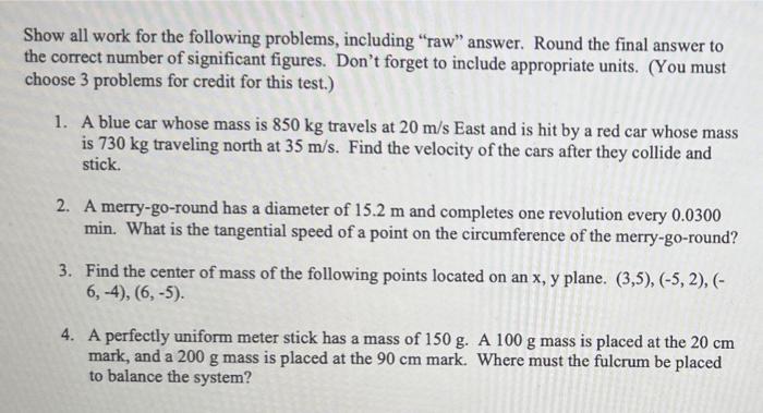 Solved Show all work for the following problems, including | Chegg.com