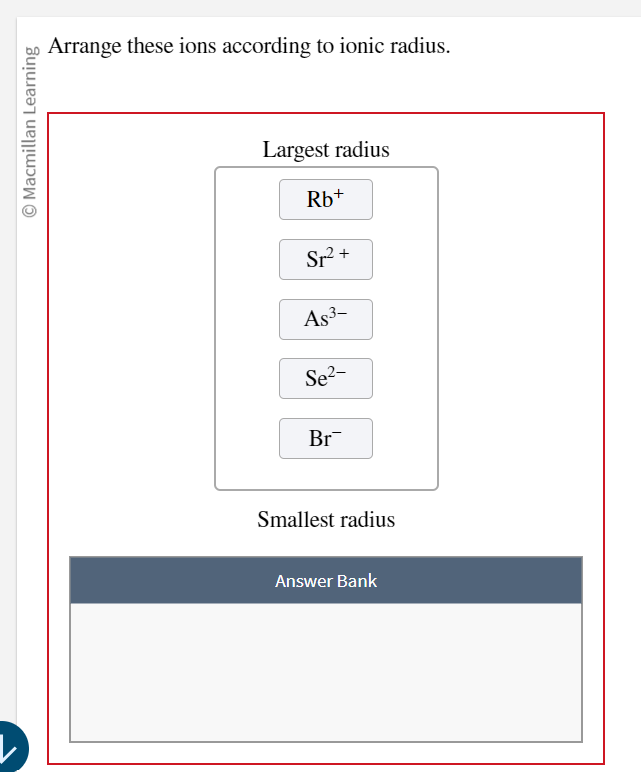 Solved Arrange these ions according to ionic radius. | Chegg.com