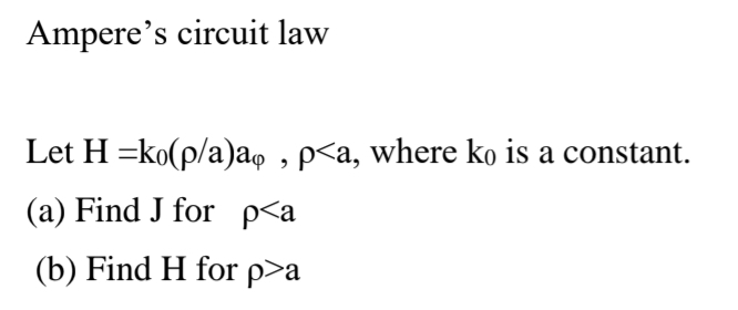 Solved Ampere's circuit lawLet k0JHρ>ρ(b) ﻿Find H ﻿for | Chegg.com