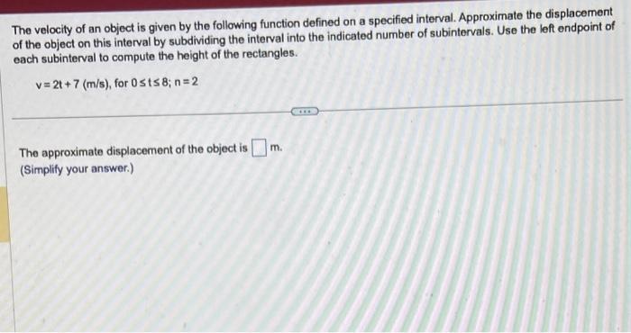 Solved The velocity of an object is given by the following | Chegg.com