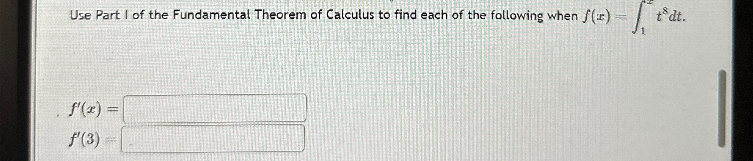 Solved Use Part I of the Fundamental Theorem of Calculus to | Chegg.com