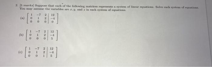 Solved 2. [5 marks] Suppose that each of the following | Chegg.com