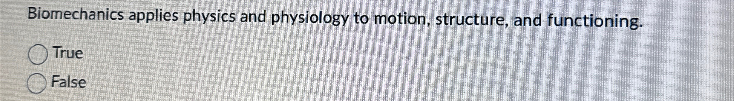 Solved Biomechanics applies physics and physiology to | Chegg.com