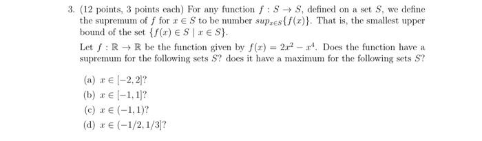 Solved 3 12 Points 3 Points Each For Any Function F S→s