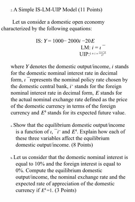 Solved 2. A Simple IS-LM-UIP Model (11 Points) Let us | Chegg.com