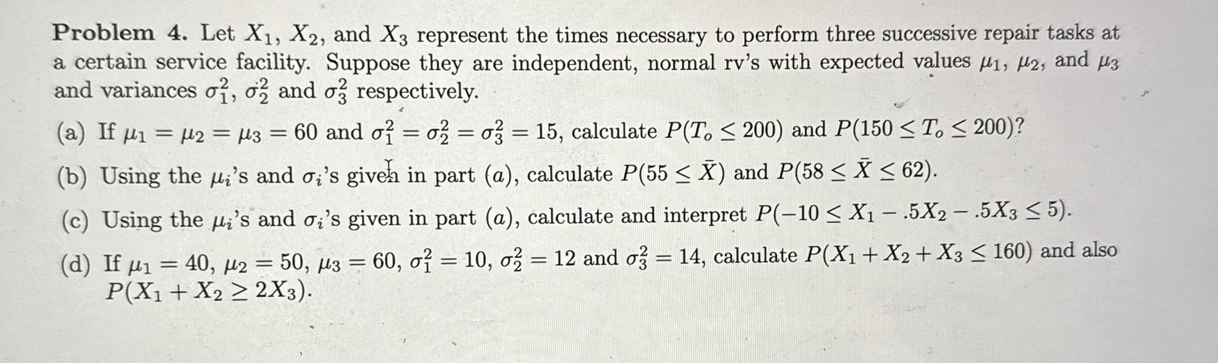 Solved Problem 4. ﻿Let x1,x2, ﻿and x3 ﻿represent the times | Chegg.com