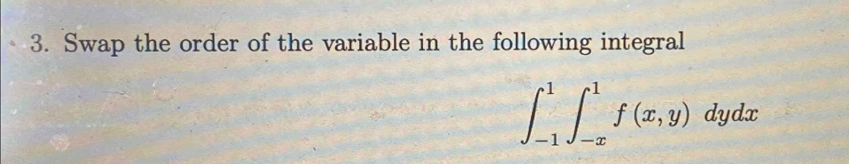 Solved Swap the order of the variable in the following | Chegg.com