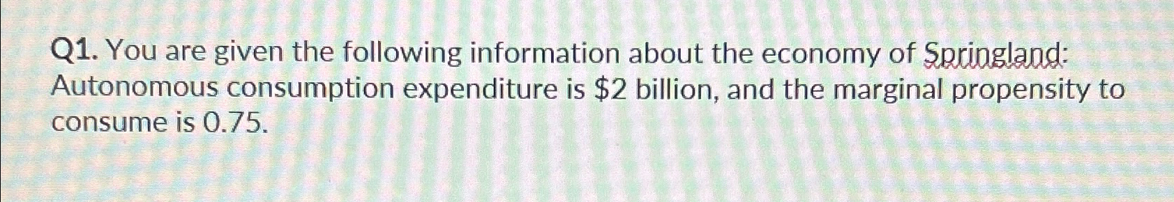 Solved Q1. ﻿You are given the following information about | Chegg.com