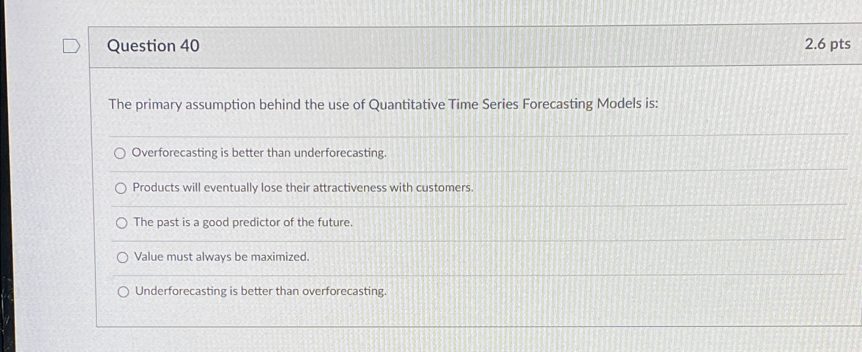 Solved Question 402.6ptsThe primary assumption behind the | Chegg.com