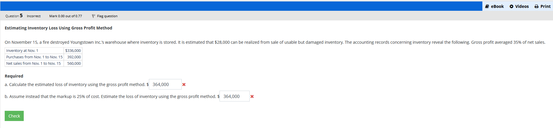 Solved Question 5 ﻿Incorrect Mark 0.00 ﻿out of 0.77, ﻿F Flag | Chegg.com