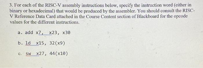 Solved 3. For each of the RISC-V assembly instructions | Chegg.com