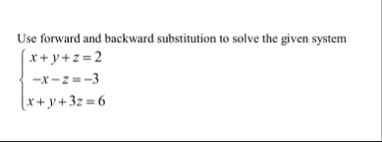 Solved Use forward and backward substitution to solve the | Chegg.com