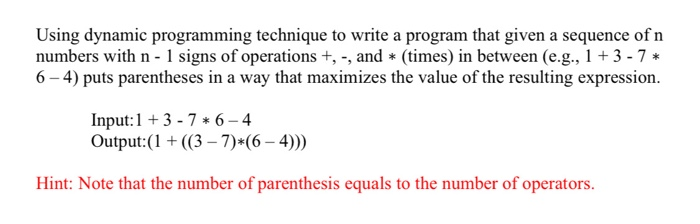 Solved Using dynamic programming technique to write a | Chegg.com