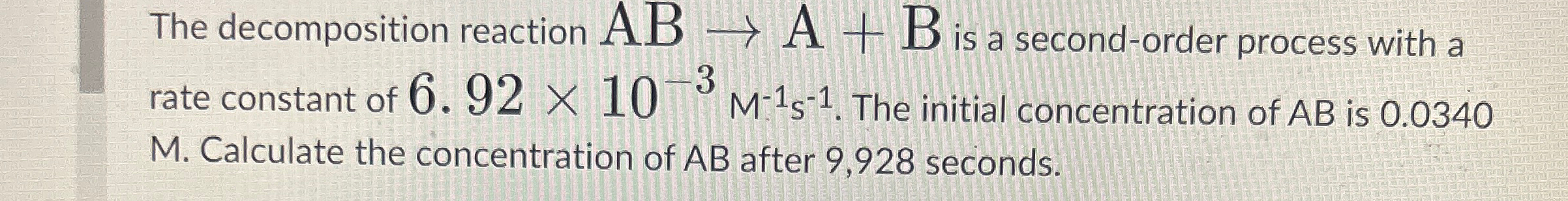 Solved The decomposition reaction AB→A+B ﻿is a second-order | Chegg.com