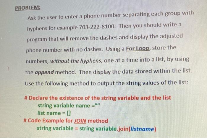 Solved PROBLEM: Ask the user to enter a phone number | Chegg.com