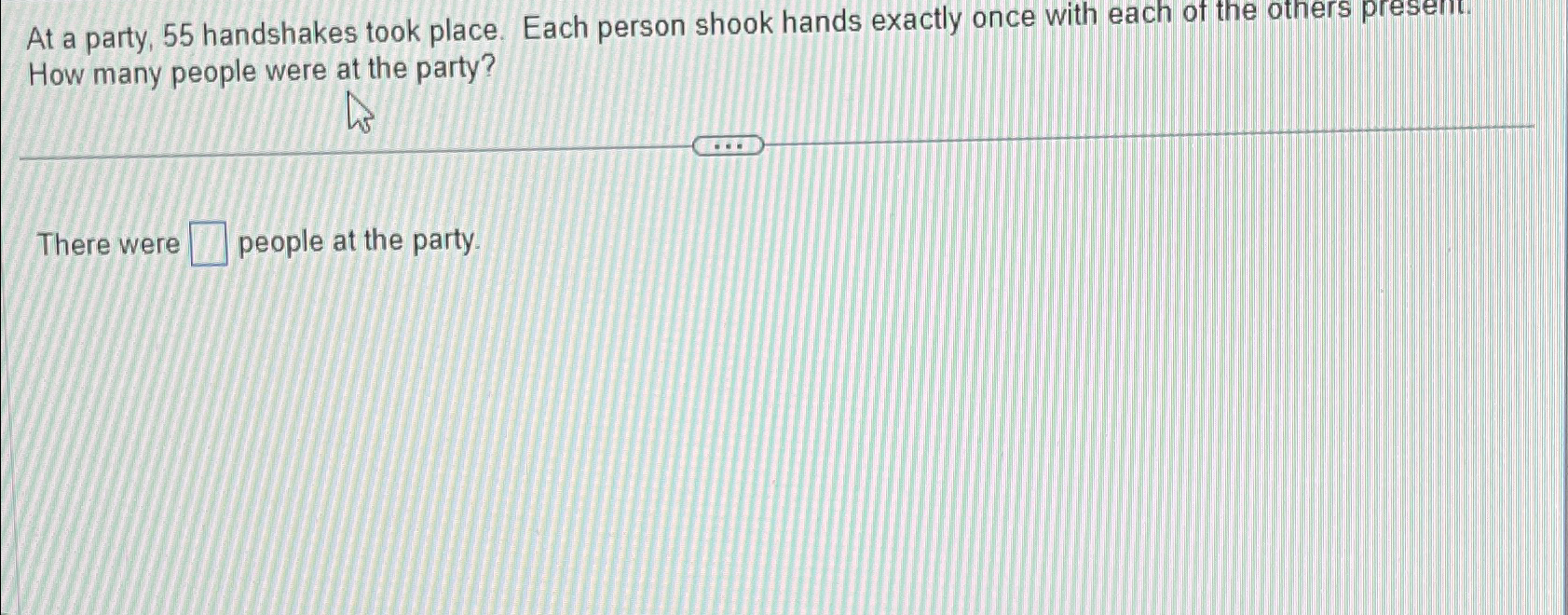 Solved At a party, 55 ﻿handshakes took place. Each person | Chegg.com