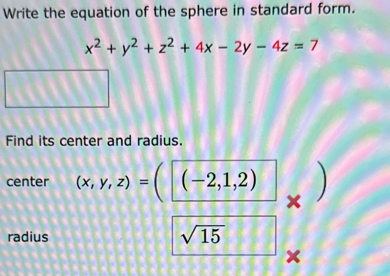 Solved Write the equation of the sphere in standard | Chegg.com