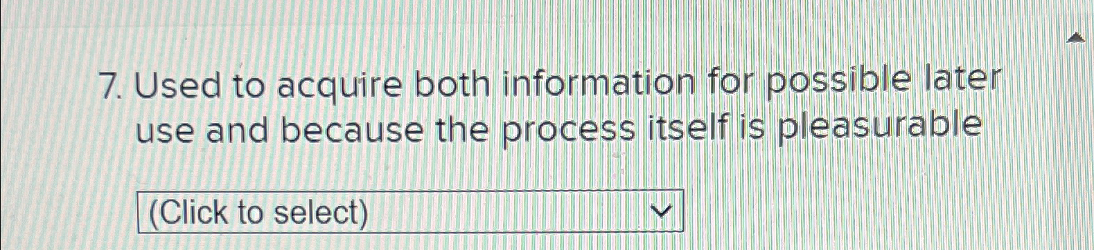 Solved Used to acquire both information for possible later | Chegg.com
