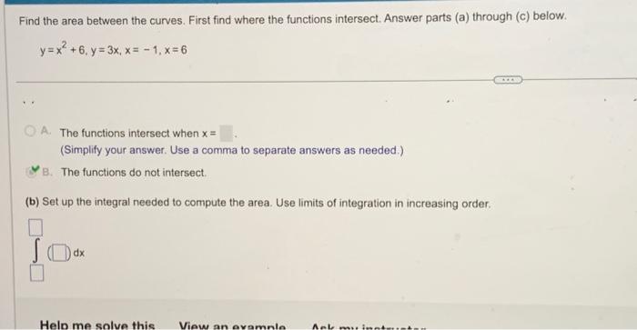 Solved Find the area between the curves. First find where | Chegg.com