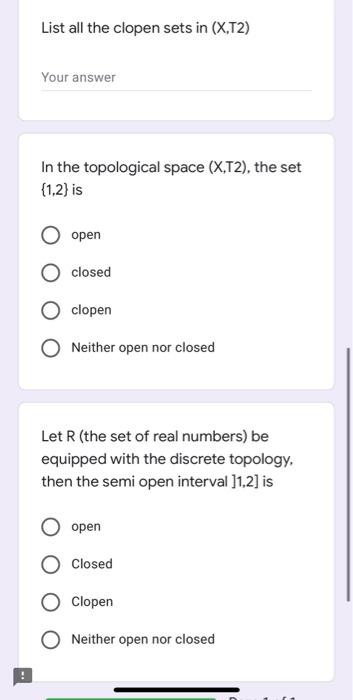 Solved List all the clopen sets in (X.T2) Your answer In the | Chegg.com