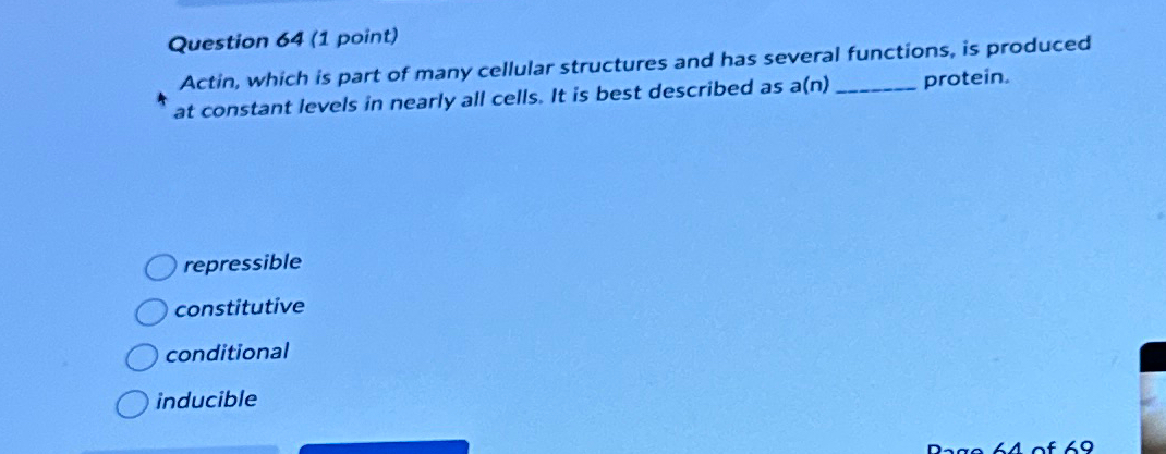 Solved Question 64 (1 ﻿point)Actin, which is part of many | Chegg.com