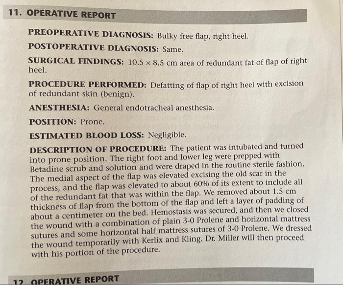 Solved PREOPERATIVE DIAGNOSIS: Bulky free flap, right heel. | Chegg.com