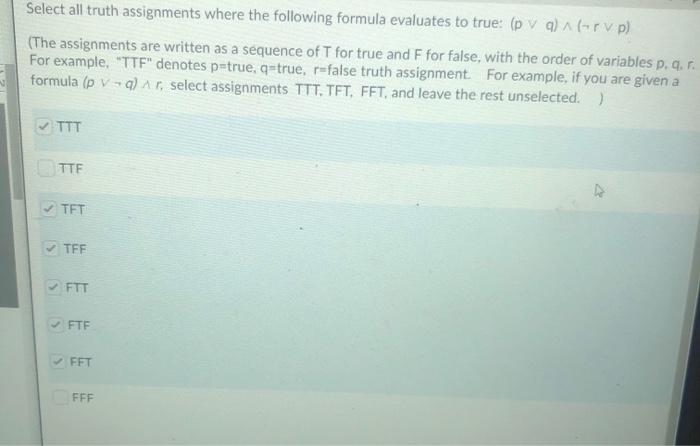 Solved Select all truth assignments where the following | Chegg.com