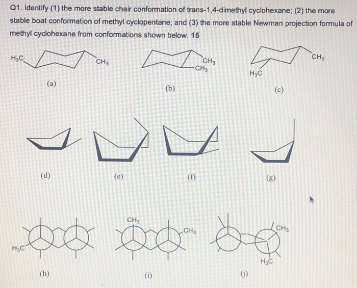 Solved Q1. Identify (1) the more stable chair conformation | Chegg.com