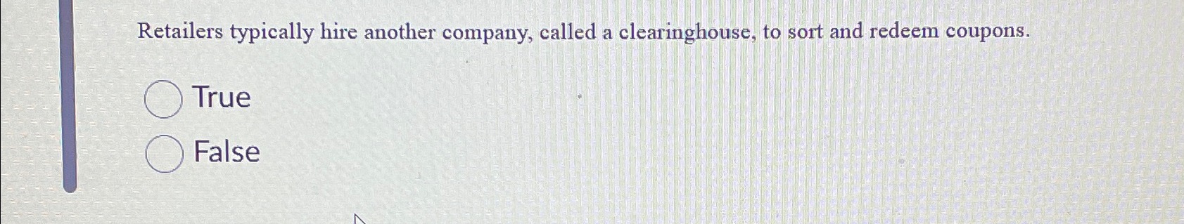 Solved Retailers typically hire another company, called a | Chegg.com