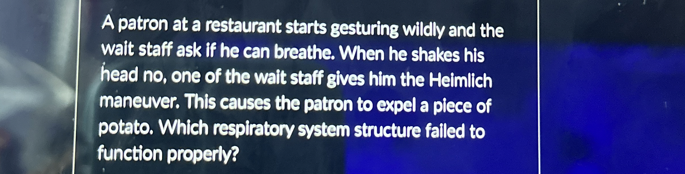 Solved A patron at a restaurant starts gesturing wildly and | Chegg.com