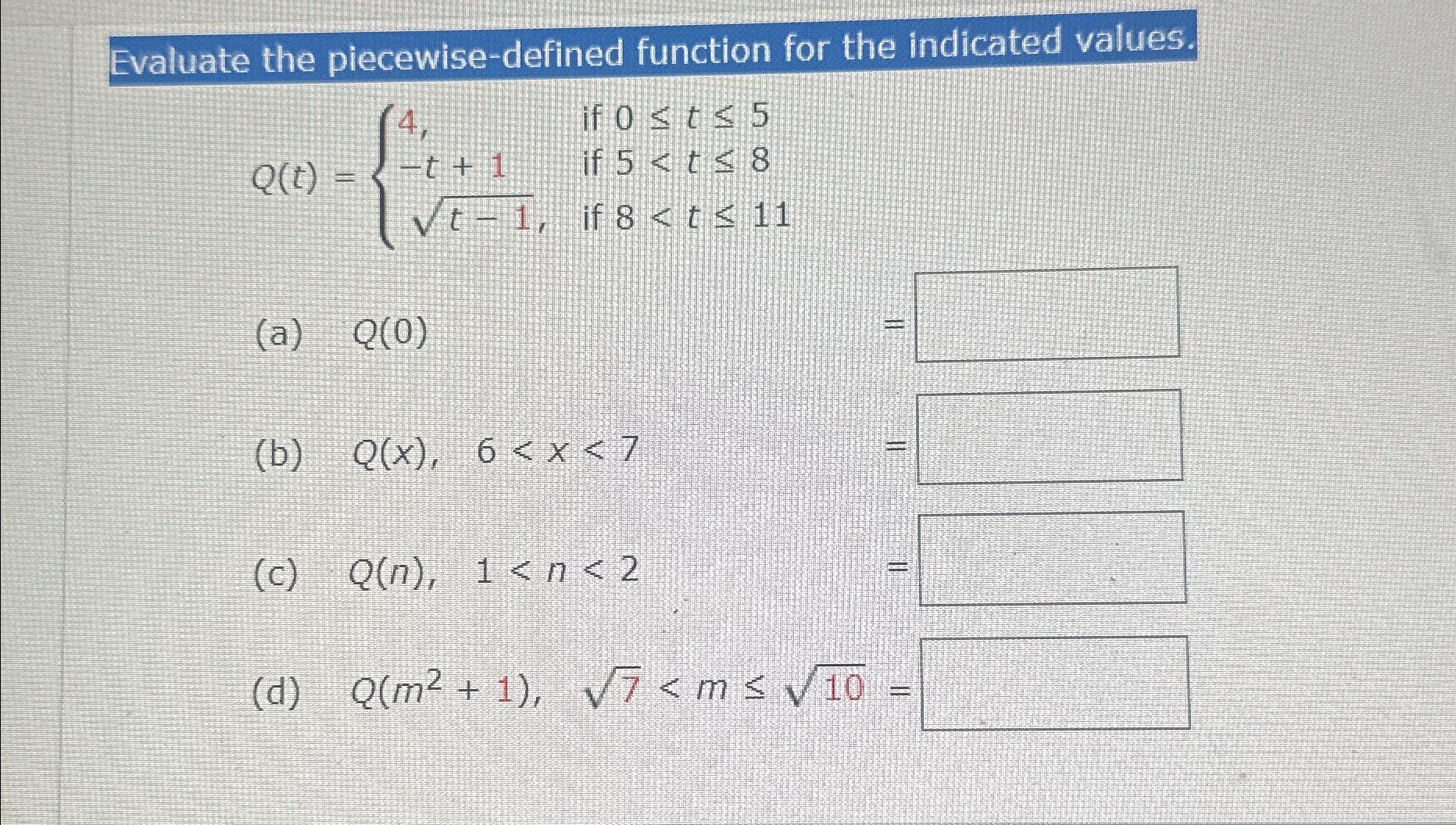Solved Evaluate the piecewise-defined function for the | Chegg.com