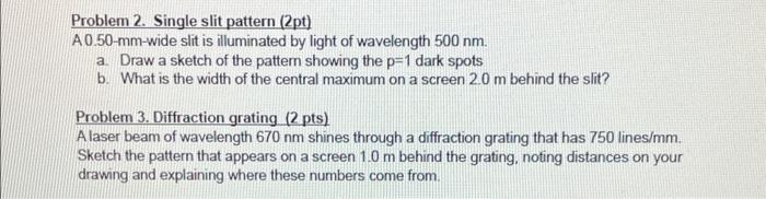 Solved Problem 2. Single slit pattern (2pt) A0.50-mm-wide | Chegg.com