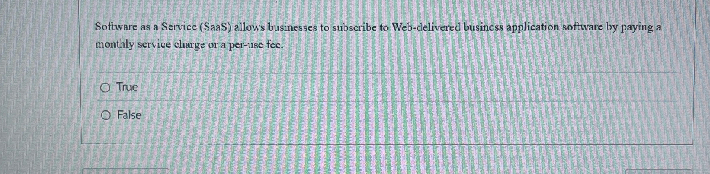 Solved Software as a Service (SaaS) ﻿allows businesses to | Chegg.com