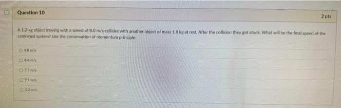 Solved A 1 2 Kg Object Moving With A Speed Of 8 0 M S